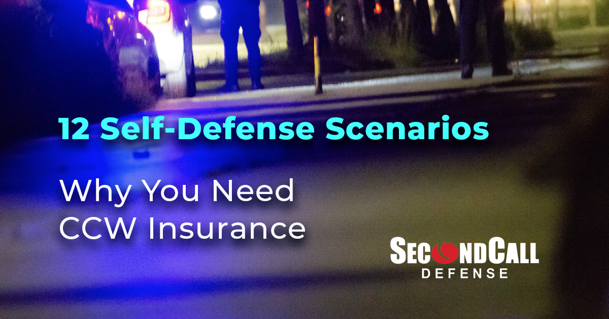 Why You Need CCW Insurance | 12 Self-Defense Scenarios