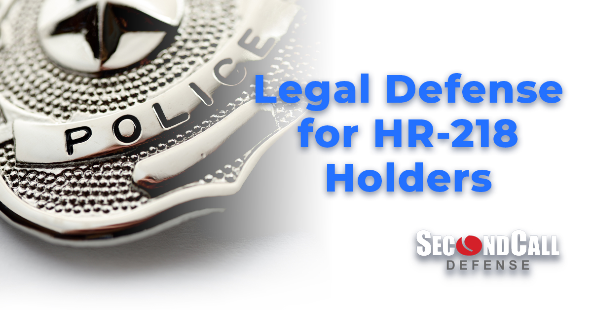 Legal Defense Coverage for HR218 Holders | Second Call Defense