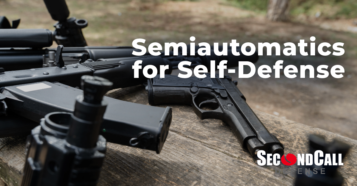 Semiautomatics for Self-Defense